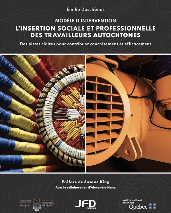 Integrating Indigenous workers into Quebec’s mining sector - Ressources ...